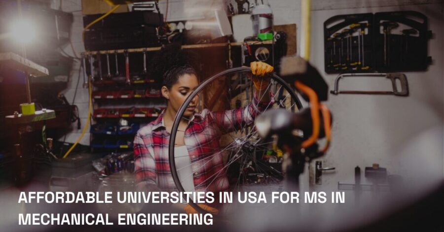 Affordable Universities In The USA For Mechanical Engineering